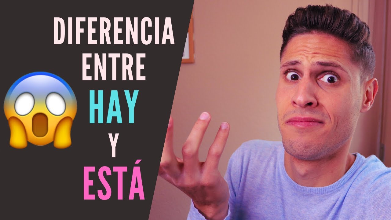 Spanish GRAMMAR Tell The DIFFERENCE Between HAY And EST YouTube spanish-grammar-tell-the-difference-between-hay-and-est-youtube