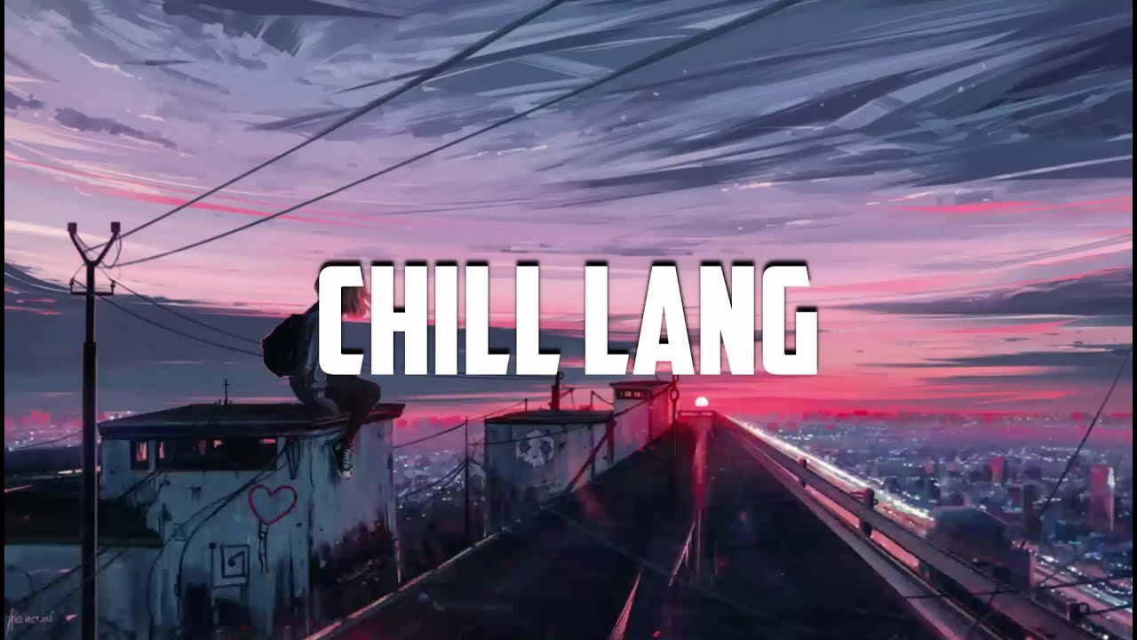 Chill Lang - Mac Mafia (Lyrics) - YouTube