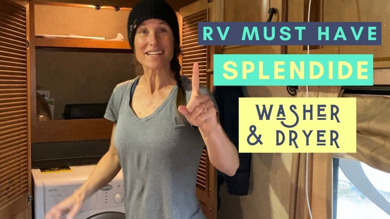 Splendide 2100 Washer/Dryer: Why it’s a RV MUST HAVE! - YouTube