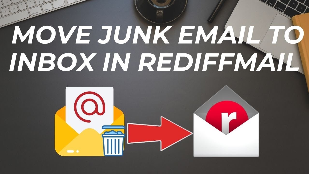 How To Move Junk Email To Inbox In Rediffmail App YouTube How To Move Junk Email To Inbox In Rediffmail App YouTube