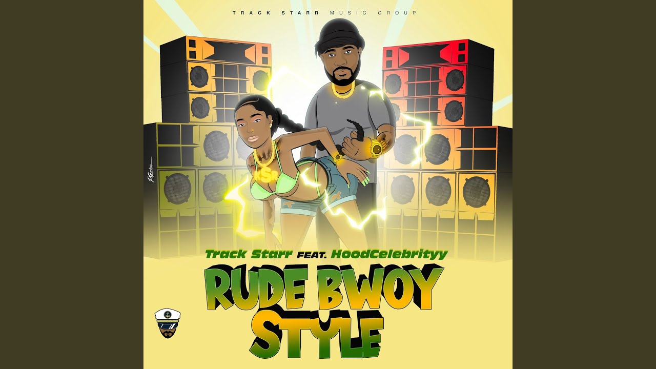 Rude Bwoy Style (feat. Hoodcelebrityy) - YouTube