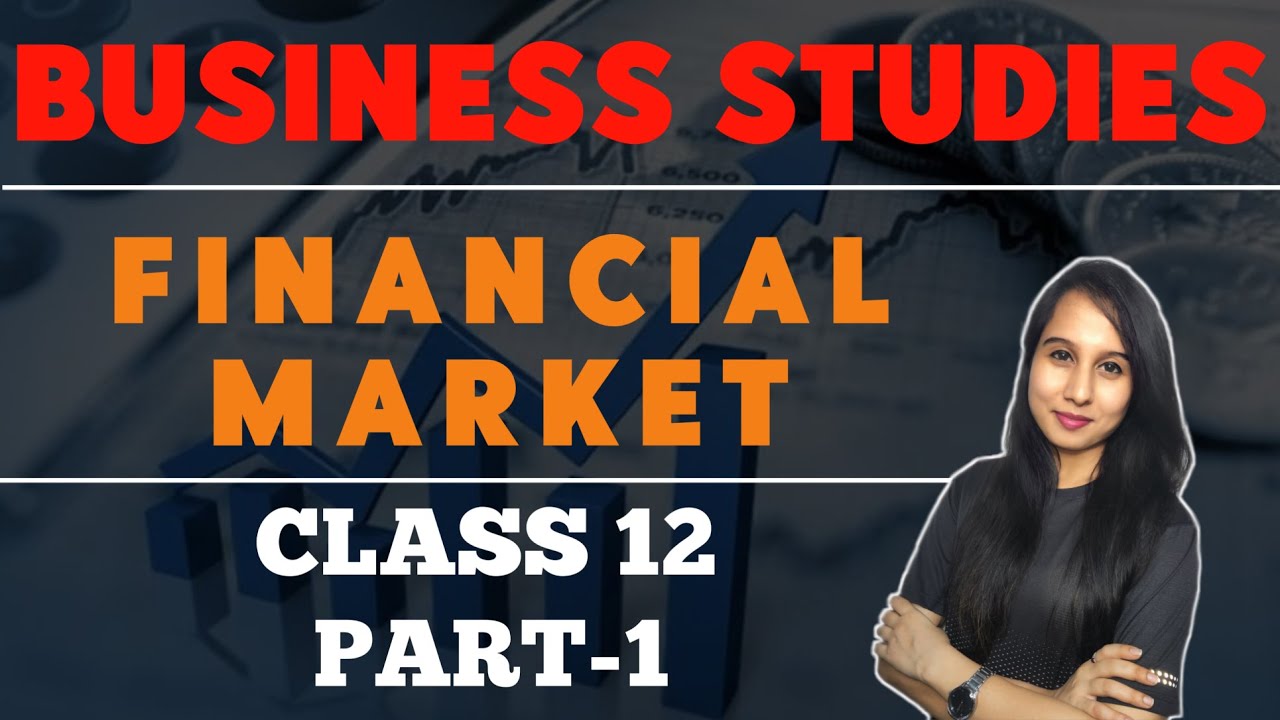 Financial Market | Capital market and money market | Part 1 | Business ...