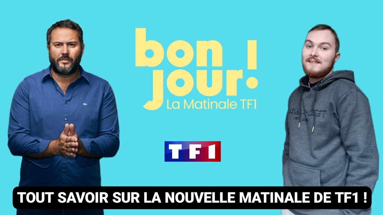 BONJOUR : Tout savoir la nouvelle matinale de TF1 ! (Animateur ...