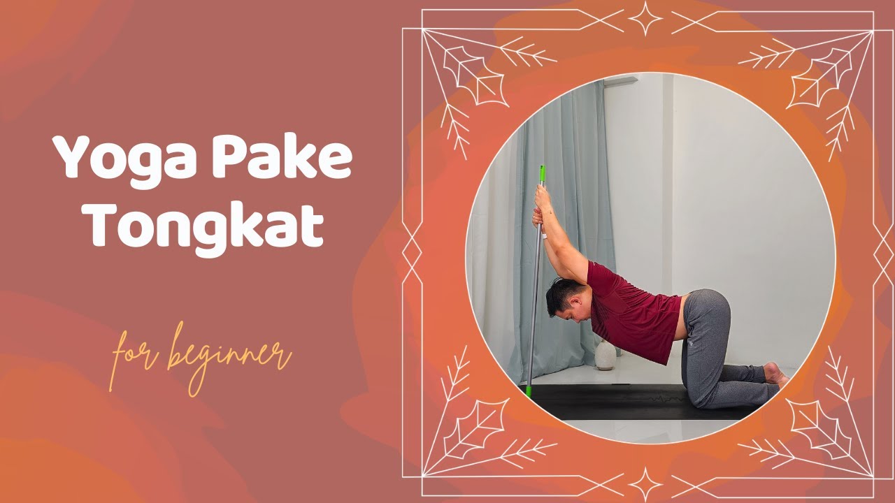 Hatha Yoga : Yoga Pake Tongkat - YouTube