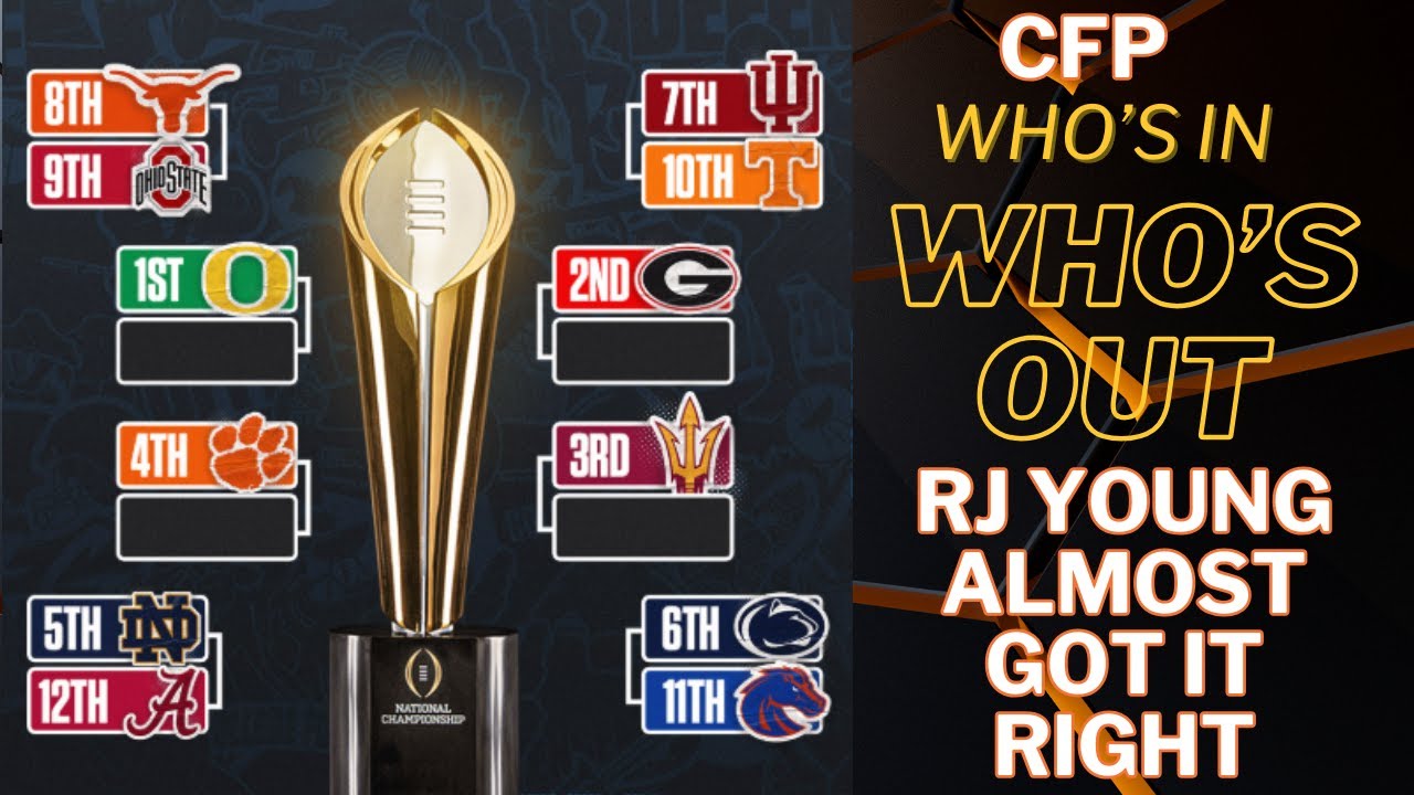 🚨🏆Thought On RJ Young CFP Projections Its Really Close Just Not Right ...