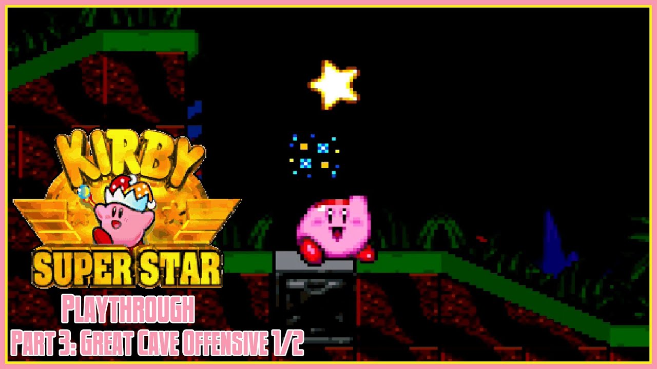 Kirby's Super Star | Playthrough | Part 3: The Great Cave Offensive 1/2 ...