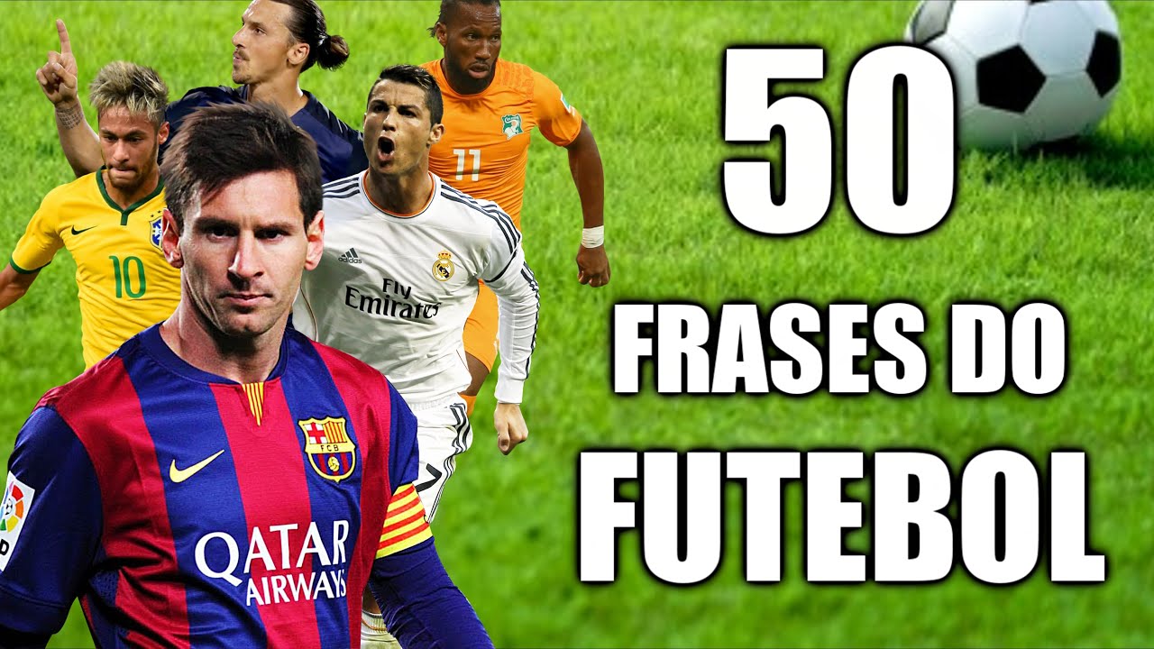 50 FRASES do FUTEBOL MUNDIAL!!! - YouTube
