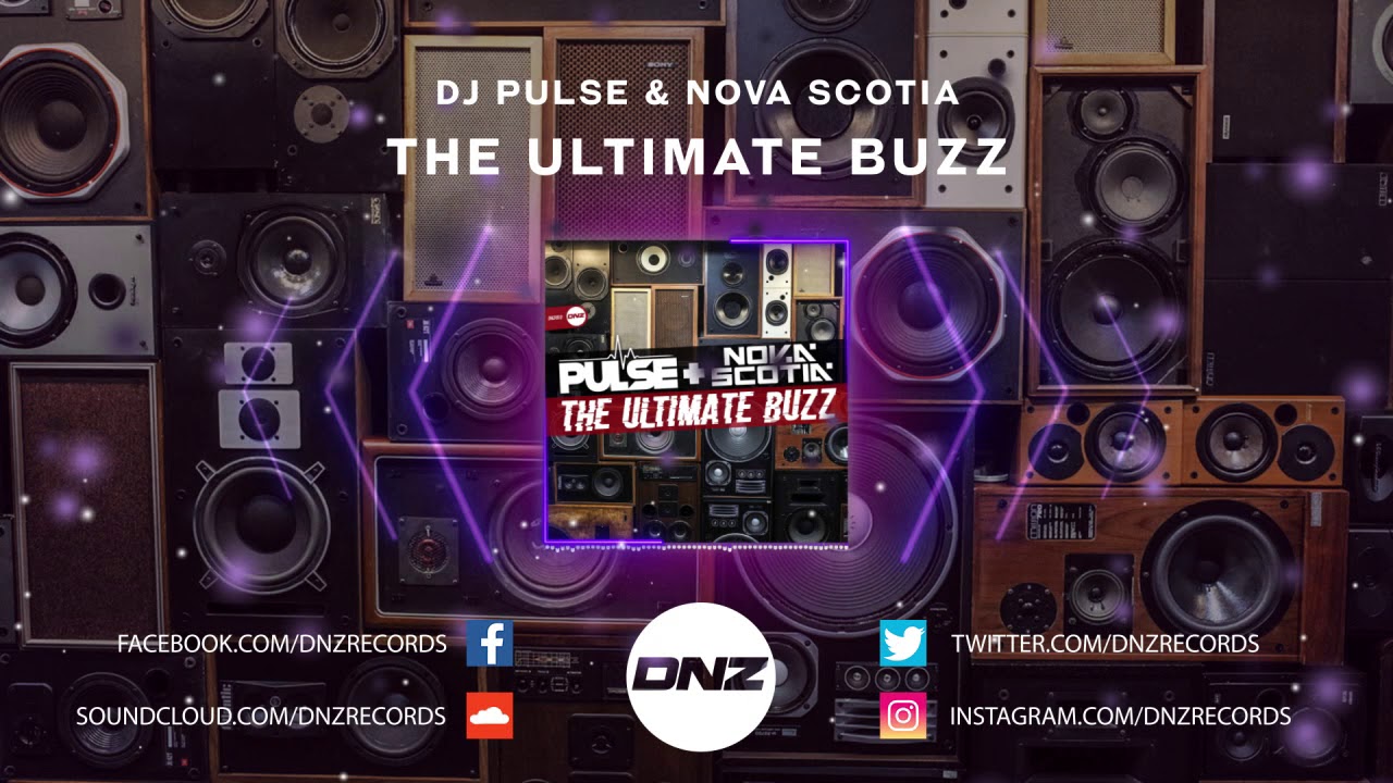 DNZF810 // DJ PULSE & NOVA SCOTIA - THE ULTIMATE BUZZ (Official Video ...