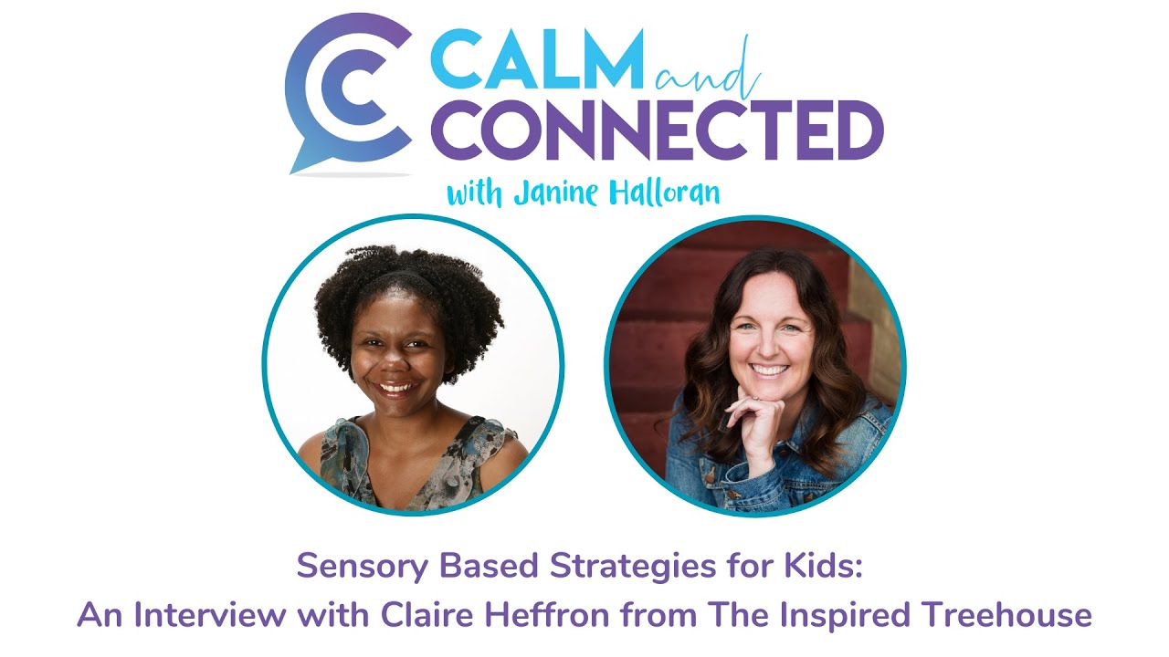 Sensory Based Strategies for Kids: An Interview with Claire Heffron ...