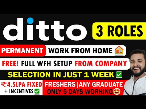 🔴PERMANENT WORK FROM HOME JOB | DITTO HIRING FRESHERS🔥| 4.5LPA SALARY ...
