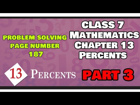 class 7 Mathematics chapter 13 PERCENTS PAGE NO 187 PART 3 ...