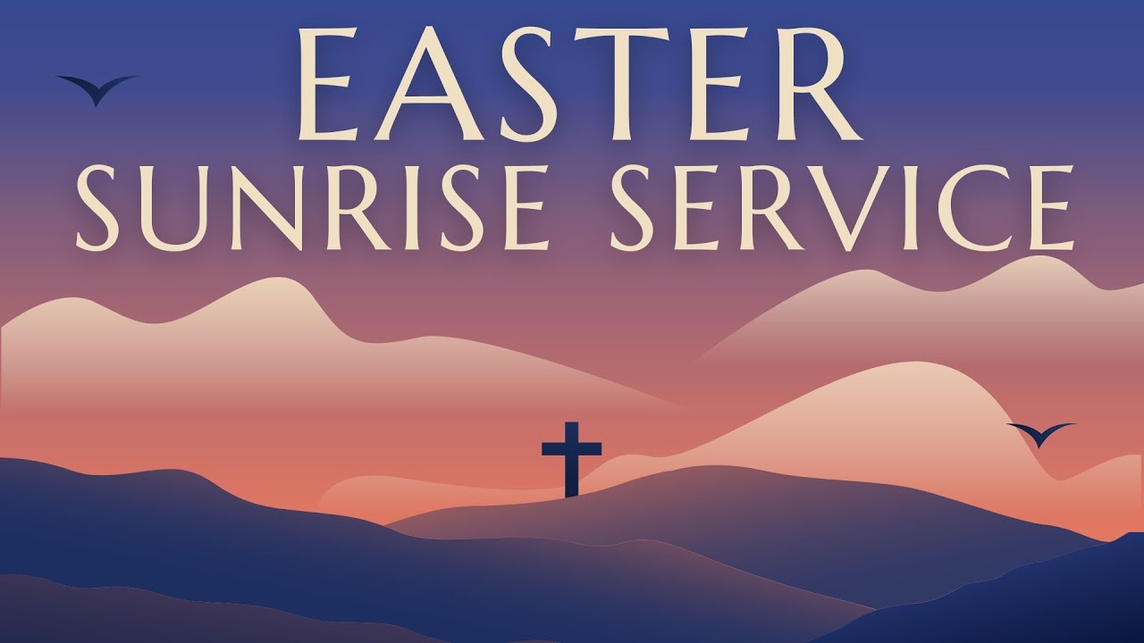 Easter Sunrise Service | Pastor Jerrod Mounsey - YouTube
