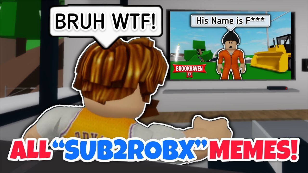 All of my FUNNY “Sub2RobX” MEMES in 21 minutes!😂- Roblox Compilation ...