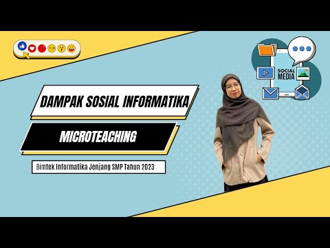 Micro Teaching untuk Tugas Bimtek Informatika 2023 - Dampak Sosial Informatika - YouTube