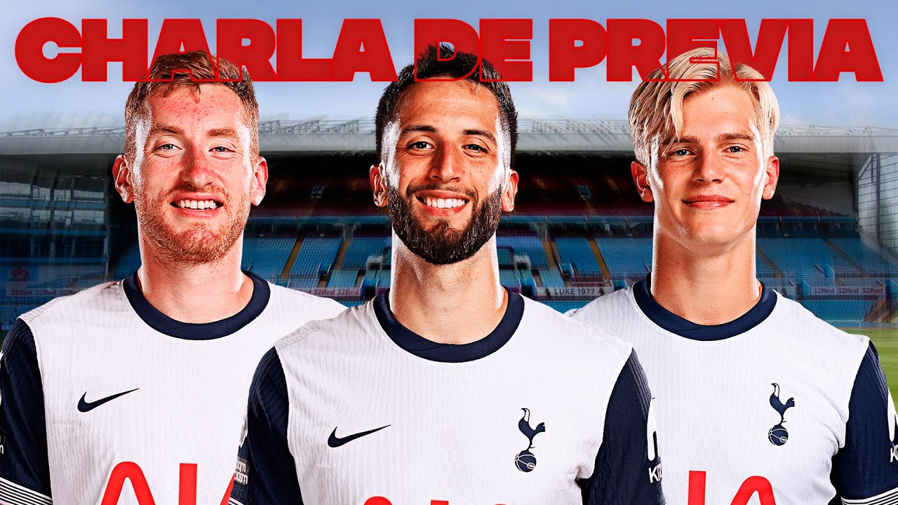 🔴 ¡MOORE y TEL TITULARES! GRAY DE CENTRAL | ASTON VILLA - TOTTENHAM ...