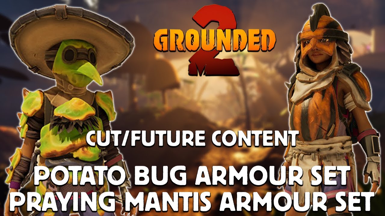 Grounded 2: Praying Mantis & Potato Bug Armour Sets - Cut/Future ...