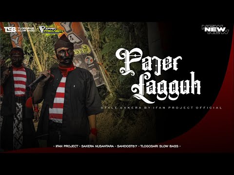 DJ PAJER LAGGUH STYLE SAKERA BY IFAN PROJECT [ OFFICIAL ]