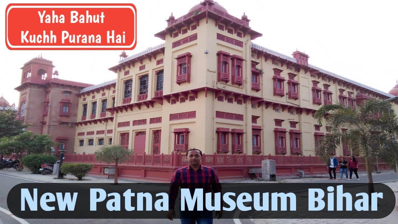 Patna Museum Bihar | Museum Patna | Bihar Tourism - YouTube