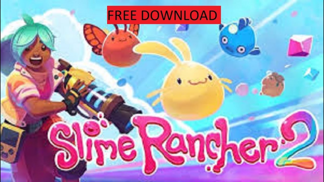 Slime Rancher 2 Free Download 🆗 Guide Get Slime Rancher 2 Mobile (NEW ...