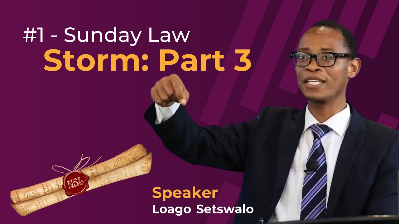 #3 - Sunday law storm (Part 3) - Bro. Loago Setswalo - YouTube