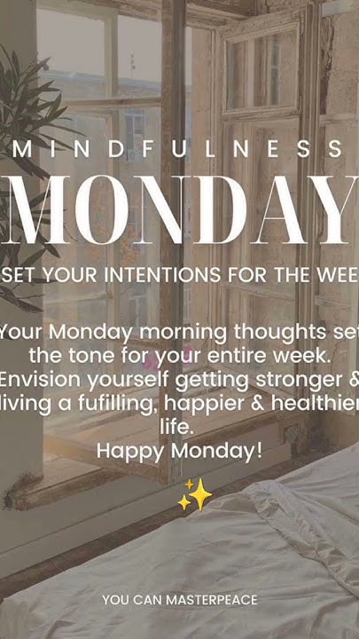 Mindfulness Monday.. Let's set our intentions and goals for the week ...