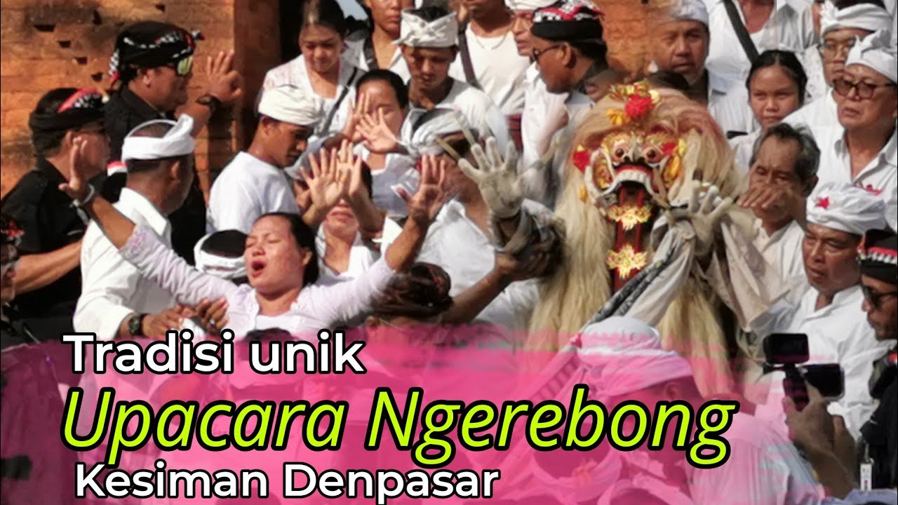 Kerauhan, Upacara Ngerebong "tradisi unik di Bali " Kesiman Denpasar ...