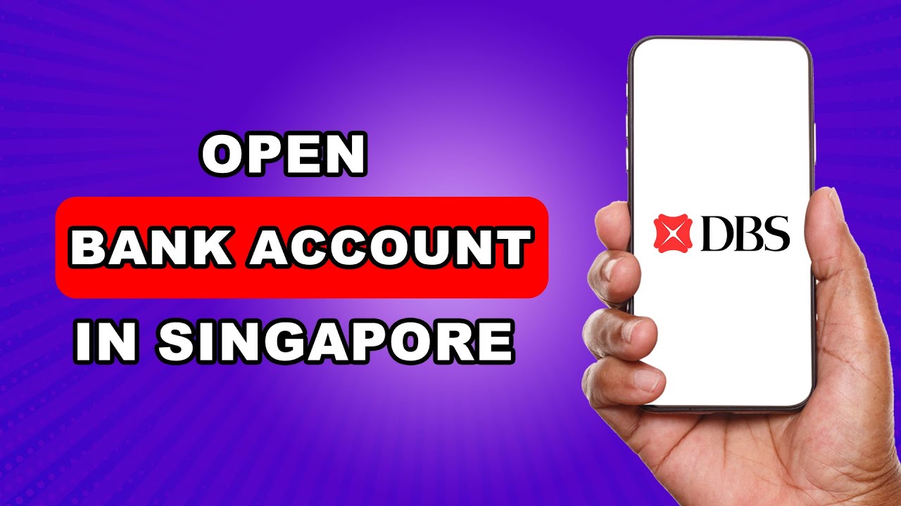 How To Open Dbs Bank Account In Singapore | How To Open DBS Digibank ...