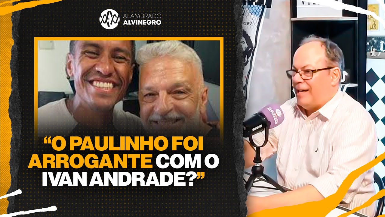 VILARON FALA SOBRE EPISÓDIO DE PAULINHO COM IVAN ANDRADE E OPINA SE ...