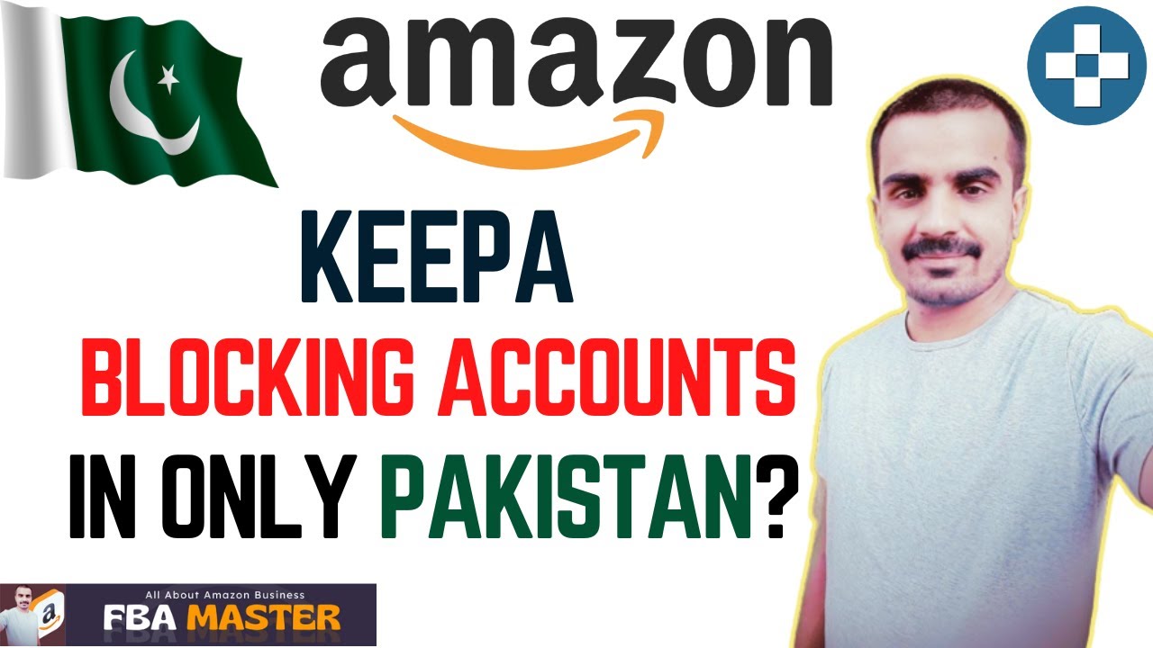 Keepa Only Blocking Accounts In Pakistan | Keepa Issue | Fba Master ...