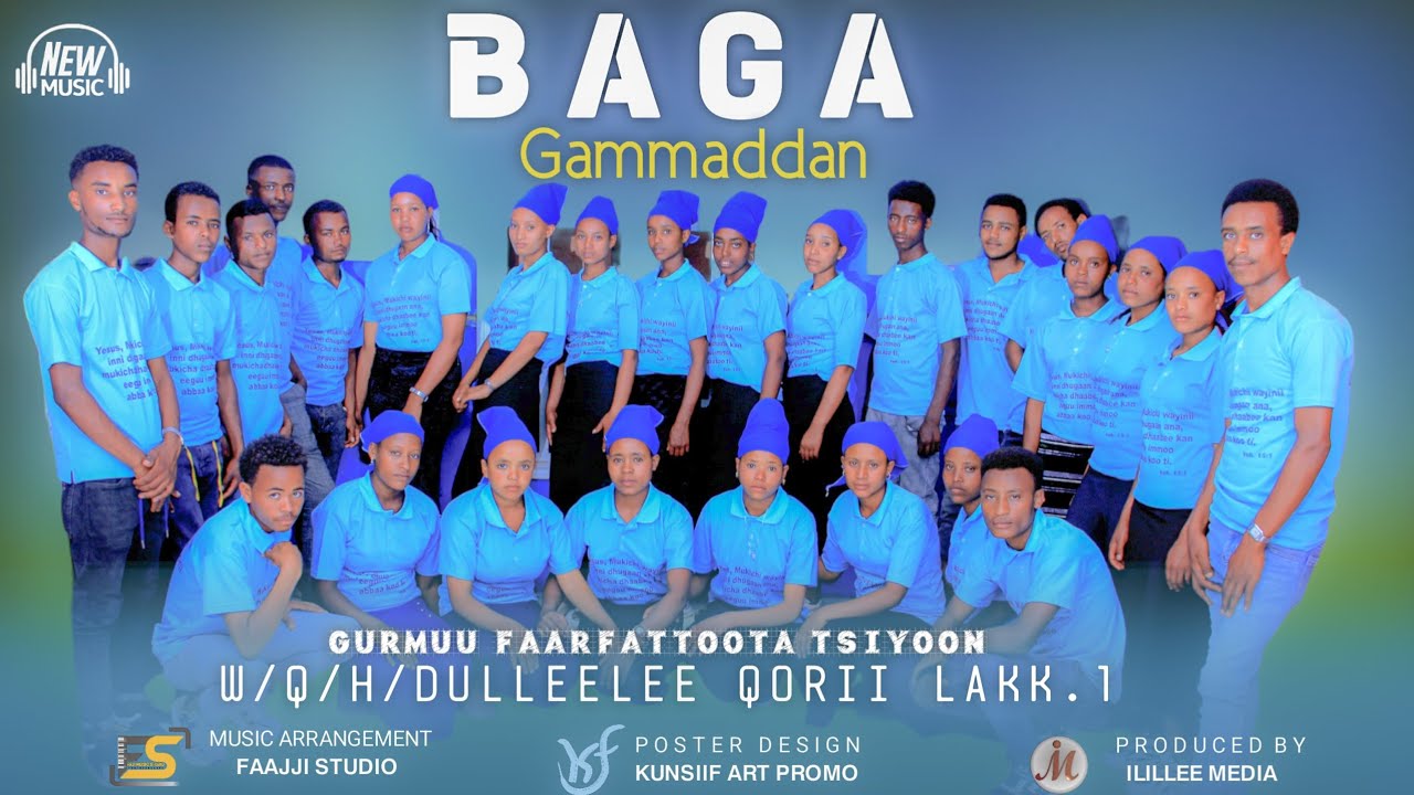 BAGA GAMMADDAN // GURMUU FAARFATTOOTA TSIYOON || FAARFANNAA AFAAN ...