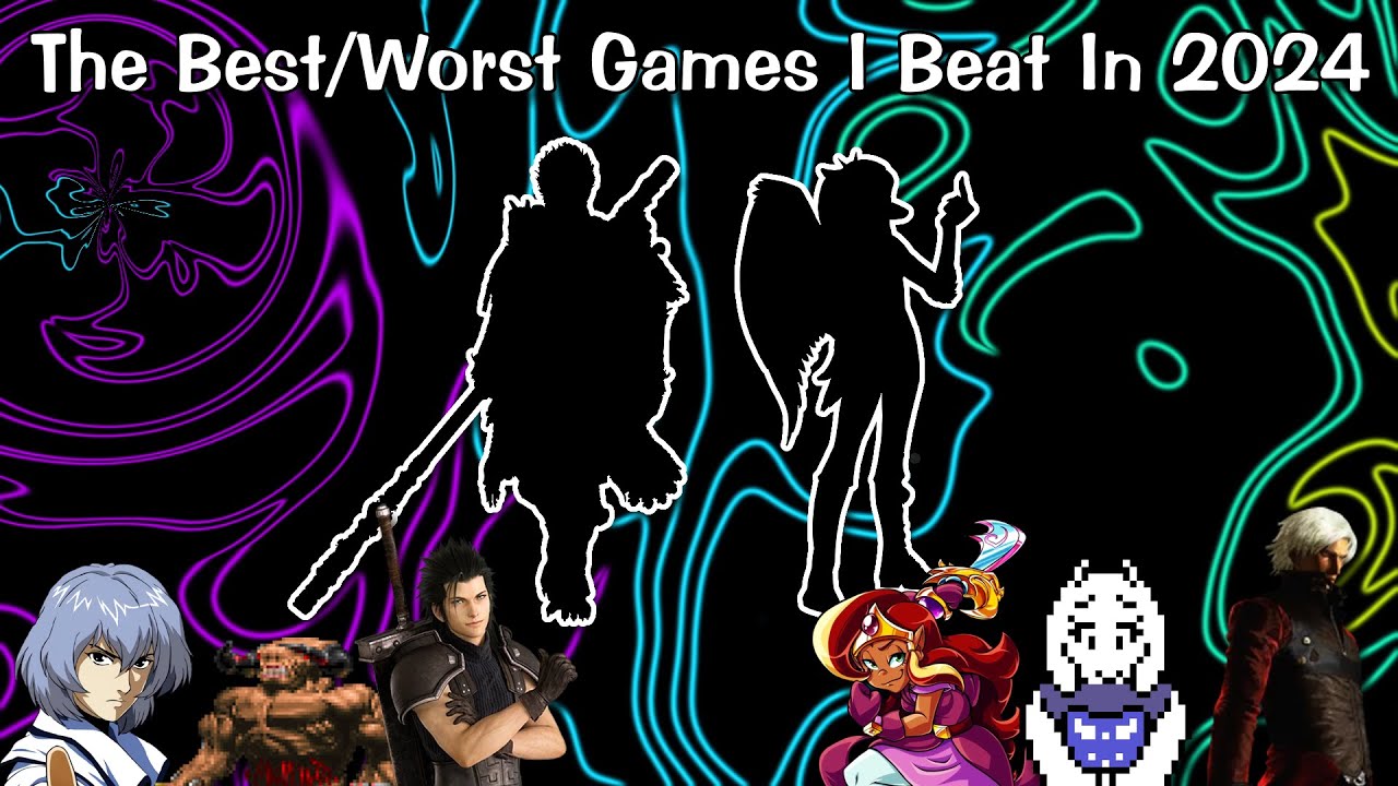 The Best/Worst Games I Beat In 2024 - YouTube