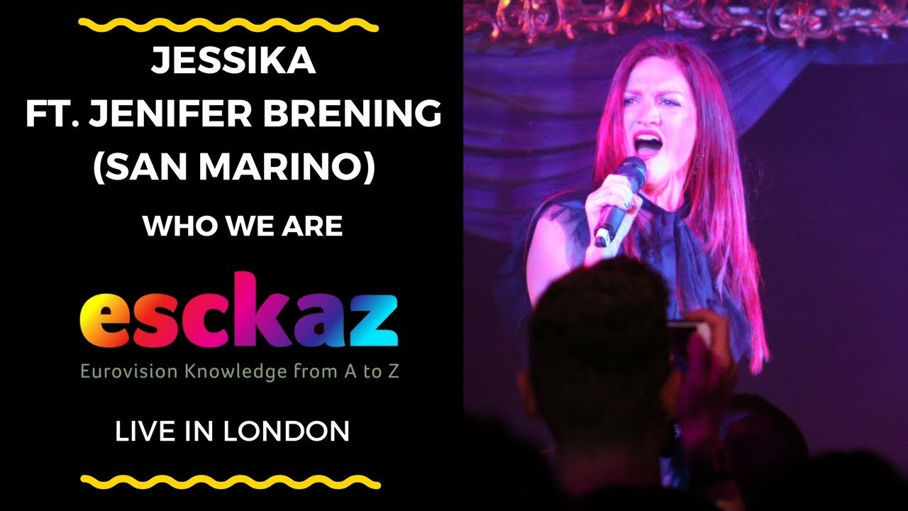 ESCKAZ in London: Jessika feat. Jenifer Brening (San Marino) - Who We ...