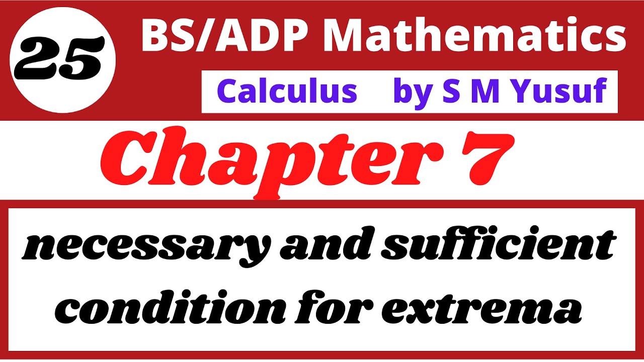 25. necessary and sufficient condition for extrema - YouTube