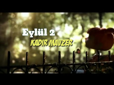 Kadir mavzer - Eylül 2  ( animasyon klip )