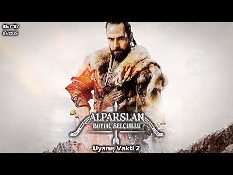 Alparslan: Büyük Selçuklu Müzikleri | Uyanış Vakti 2
