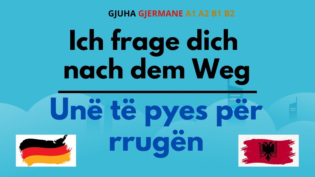 Folje me Shprehje Gjermanisht Shqip A1 A2 B1 B2 Pjesa 5 - YouTube