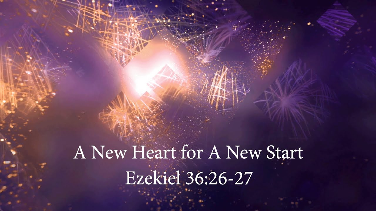 A New Heart for A New Start - YouTube