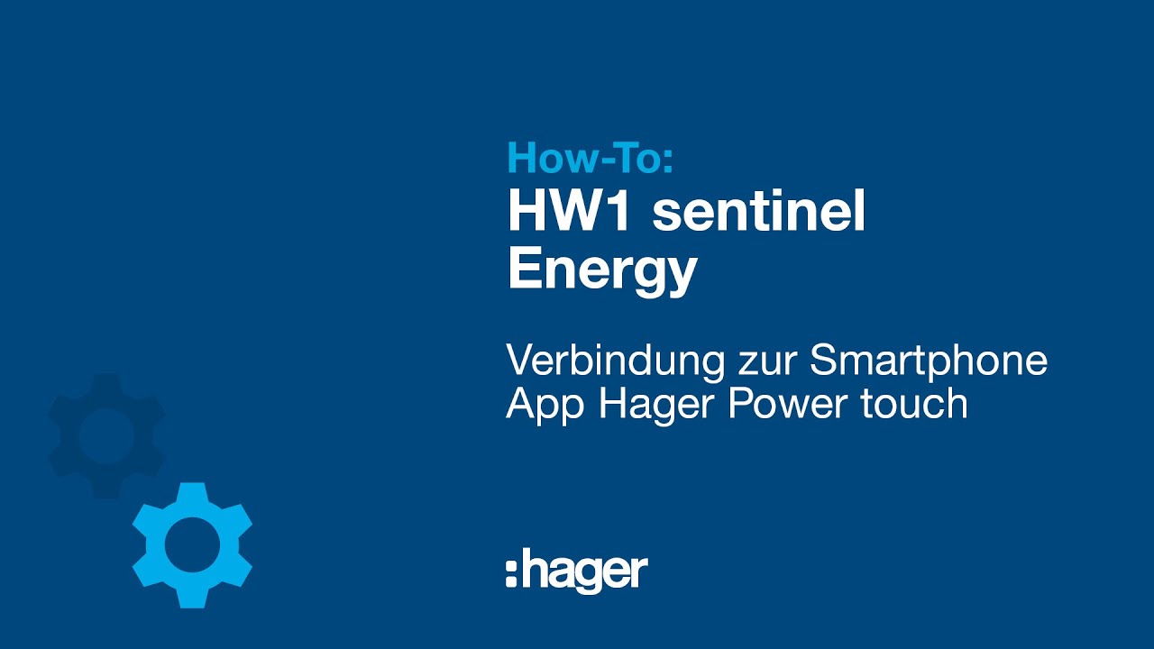 HW1 How-to: Hager Power touch App mit dem offenen Leistungsschalter (ACB) m. sentinel Energy ...