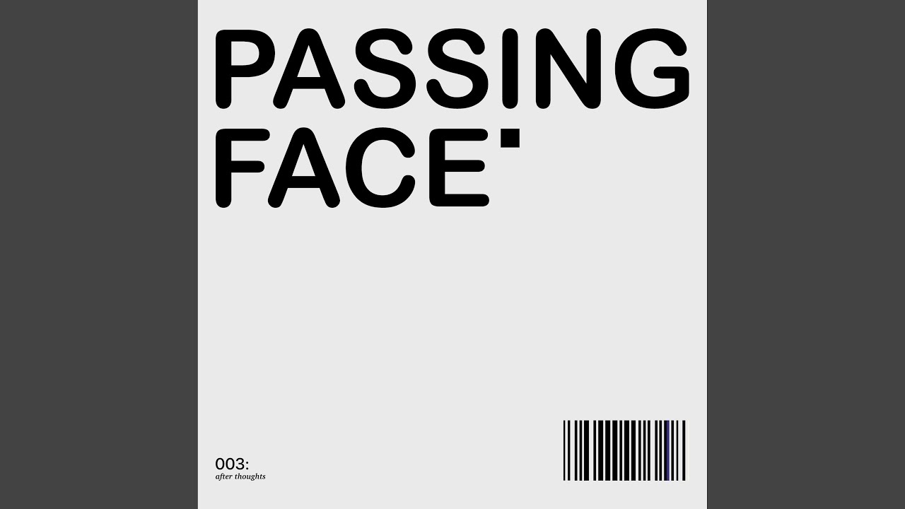 Passing Face - YouTube