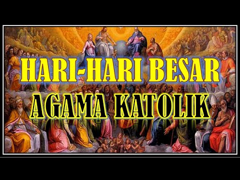HARI-HARI BESAR AGAMA KATOLIK