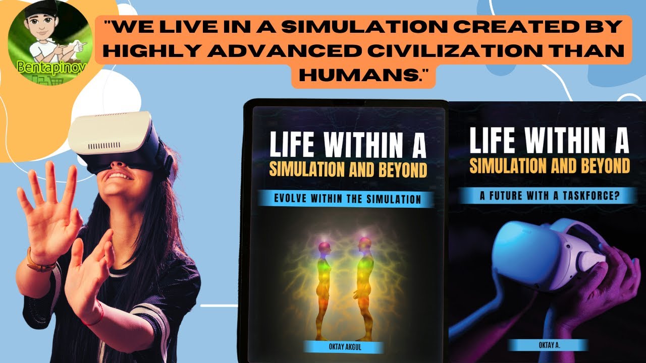 ‘Life within a simulation and beyond’ "We live in a simulation" - YouTube