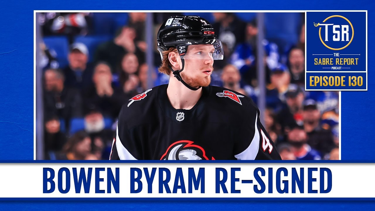 Episode 130 - Bowen Byram Re-Signed | The Sabre Report Podcast - YouTube