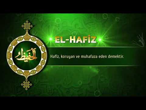 Kâinatta el-Hafiz ismi 2 | Esma-ül Hüsna