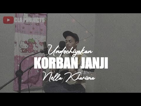 Korban janji - Nella Kharisma Couver by Undochi - YouTube