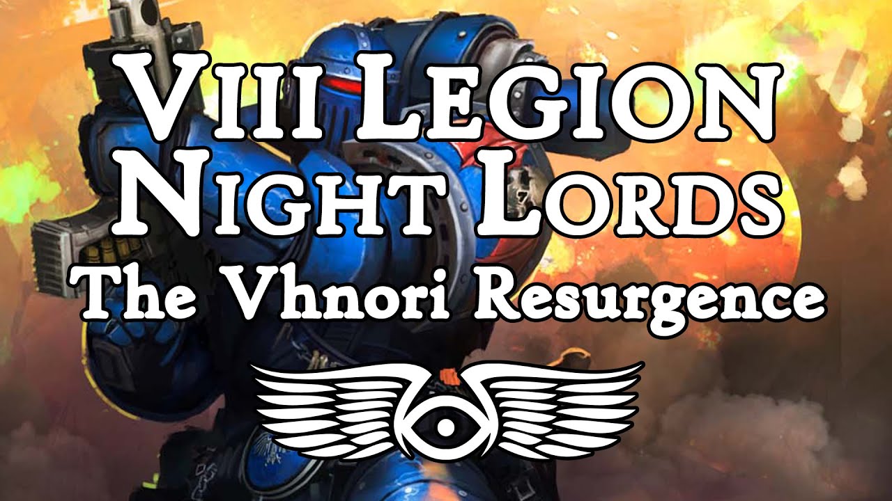 VIII Legion Night Lords: The Vhnori Resurgence (Warhammer 40,000 ...