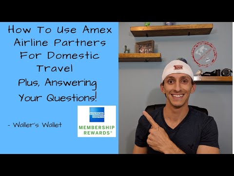 Viewer Question: How To Use Amex Airline Partners For Domestic Travel ...