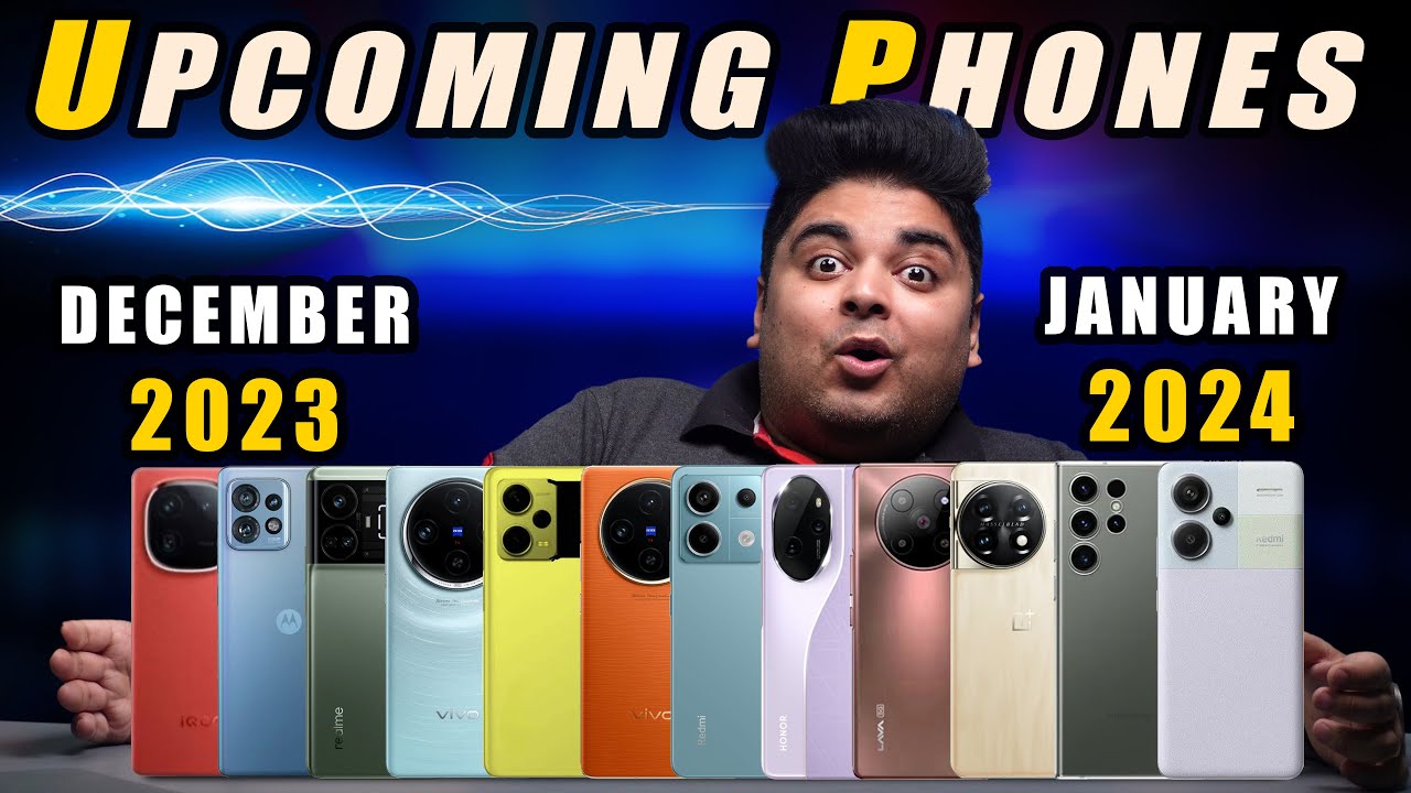 Get Ready For "CRAZY" Phones | Top Upcoming Smartphones | December 2023 ...