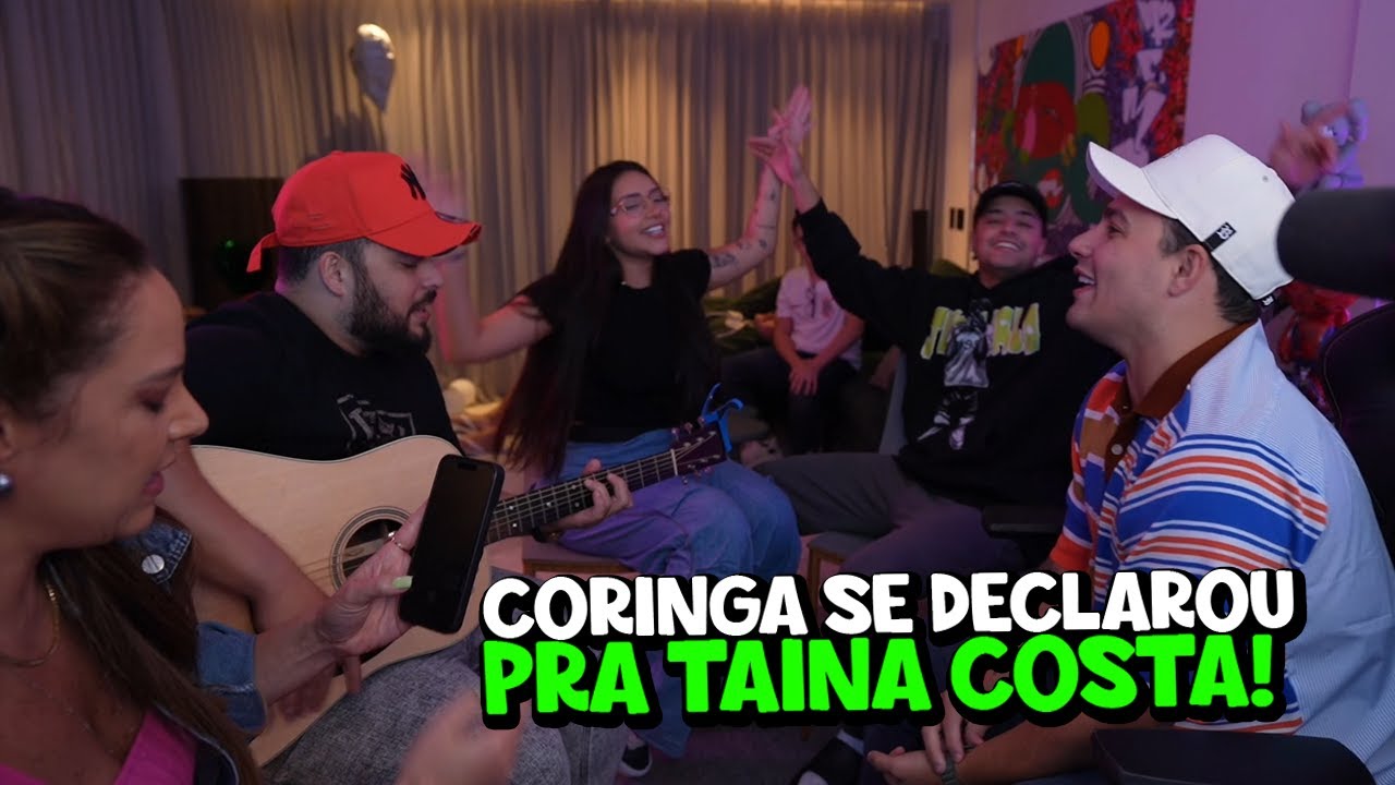 CORINGA SE DECLAROU PRA TAINA COSTA! - YouTube