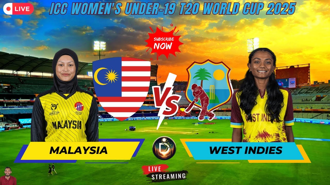 🔴 Live Malaysia Vs West Indies - ICC Women's Under-19 T20 World Cup ...
