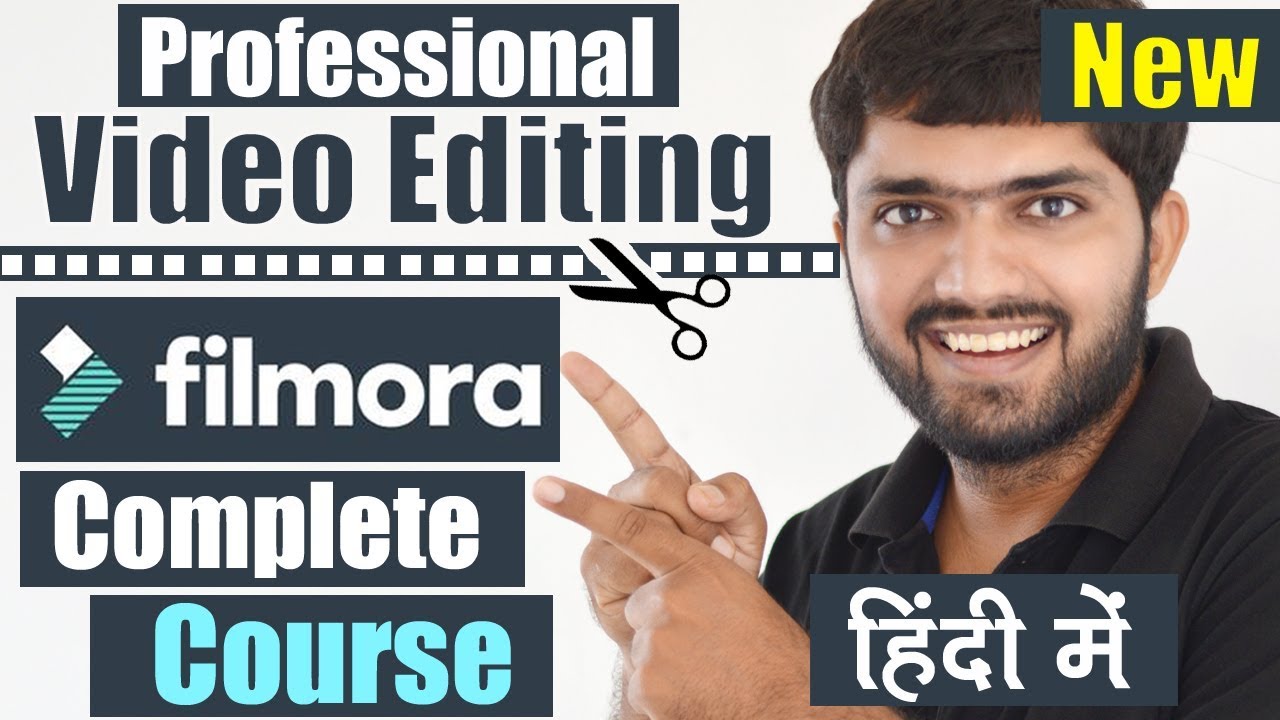 Professional Video Editing Tutorial Filmora Complete Course Hindi Youtube